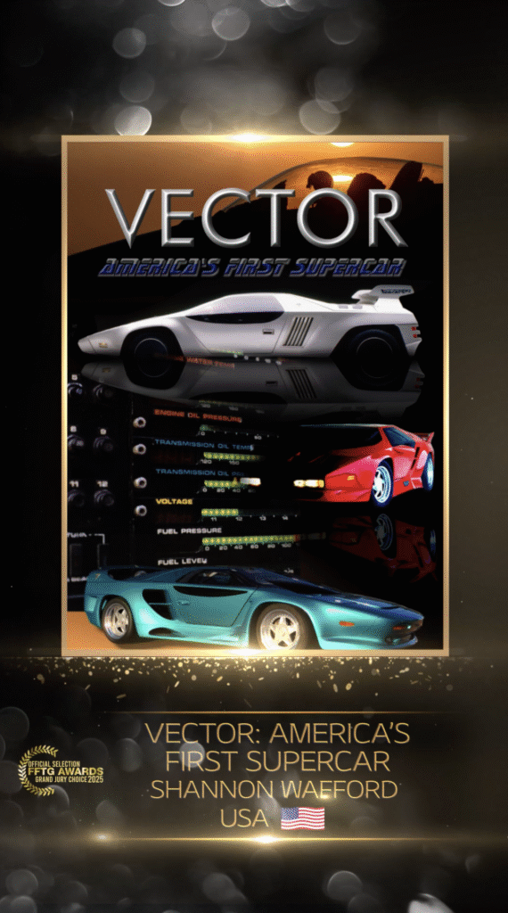Vector: America's First Supercar - FFTG Awards